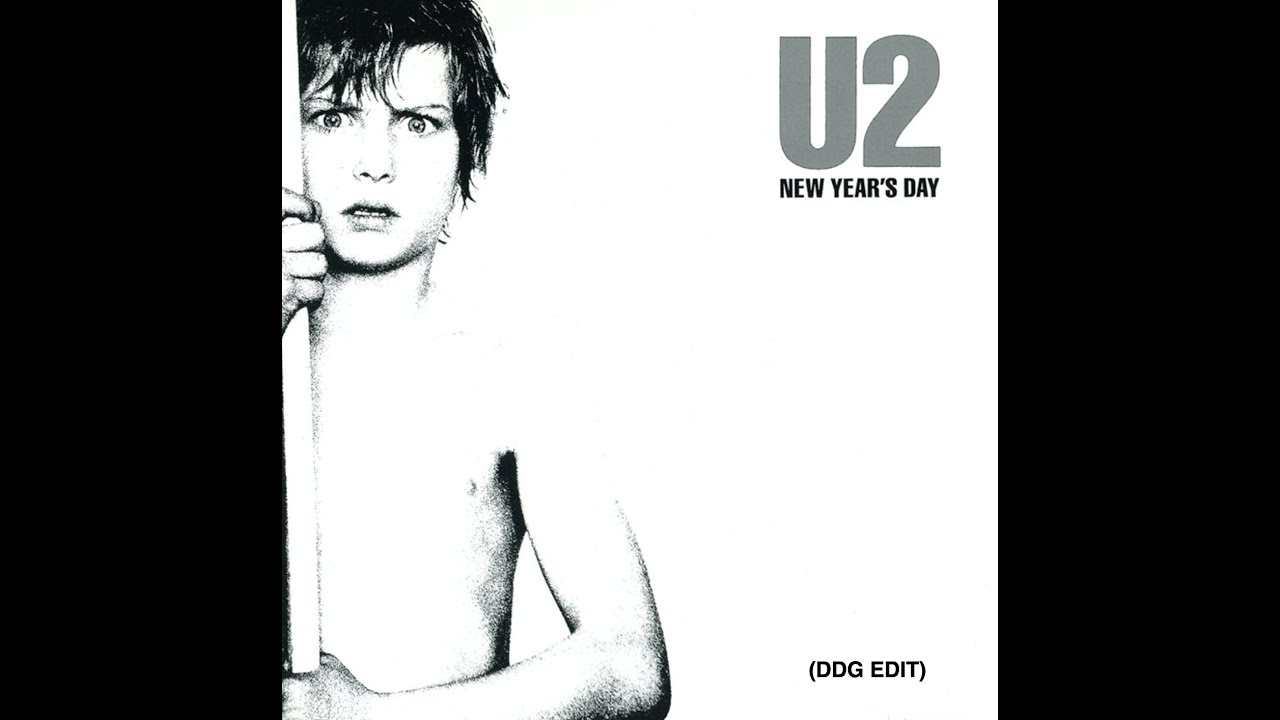 U2 New Years Day (DDG Edit) - YouTube
