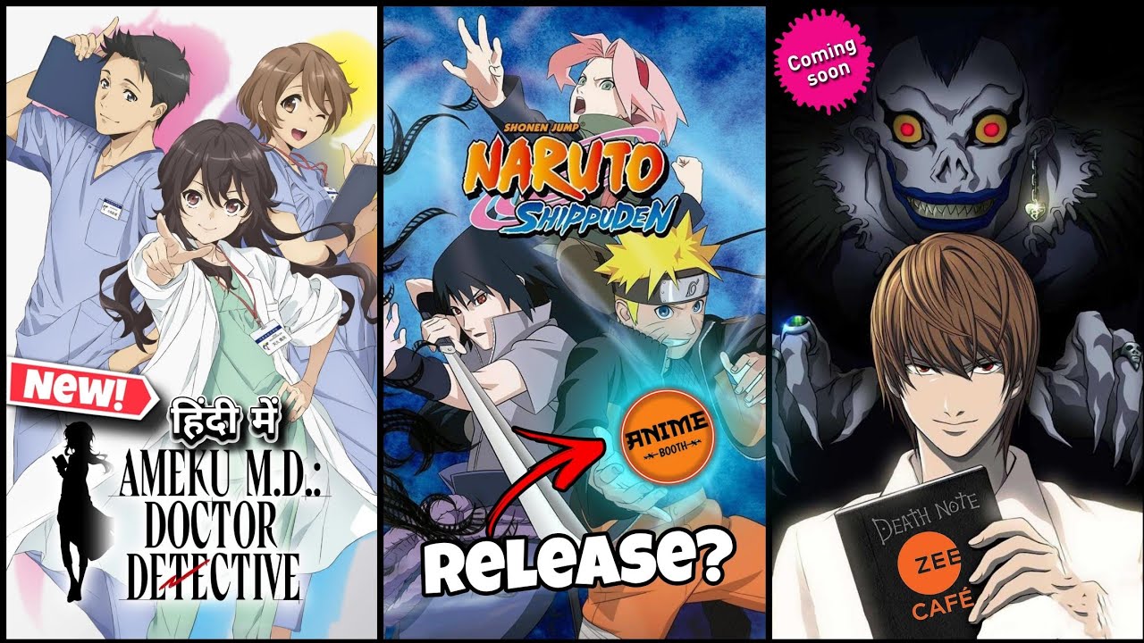 Doctor Detective, Death Note Hindi Dub, and Naruto Shippuden: Coming On ...