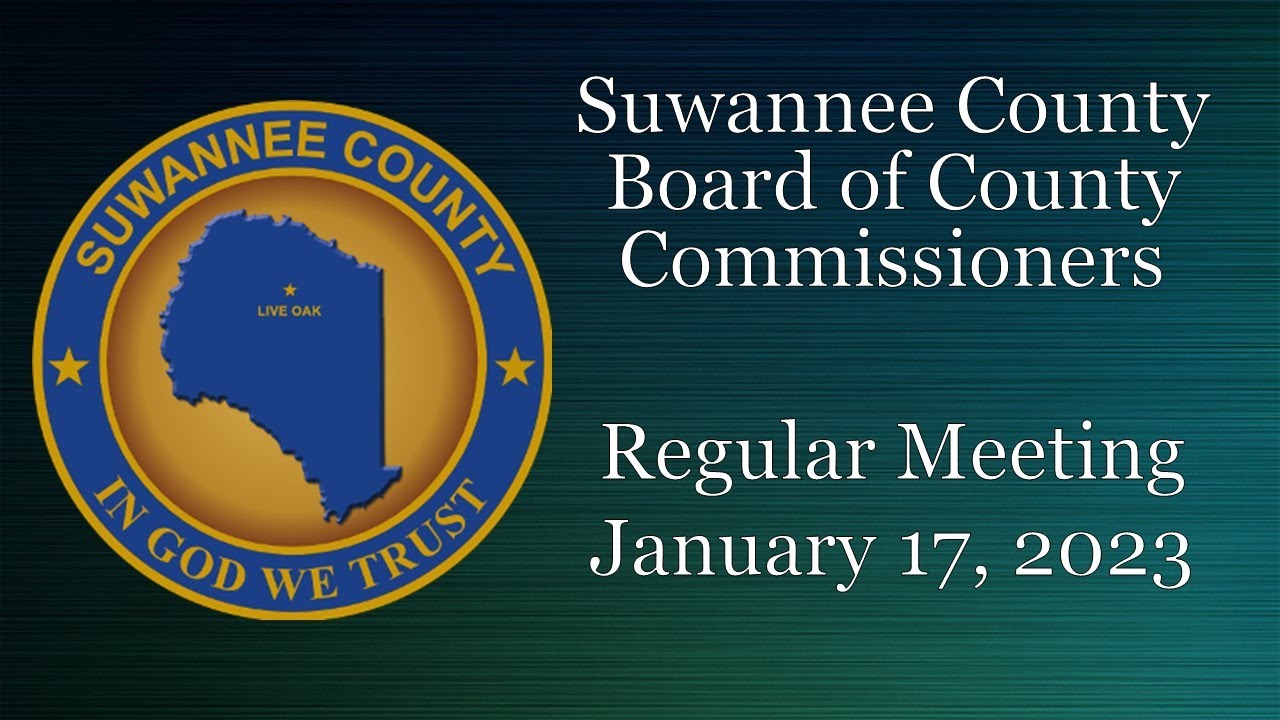 January 17, 2023 Suwannee County Board of County Commissioners Regular ...