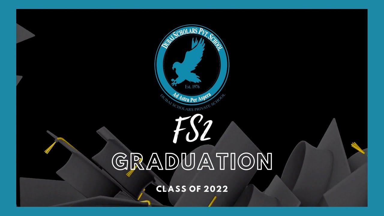 DS | FS2 GRADUATION CEREMONY | CLASS OF 2022 | - YouTube
