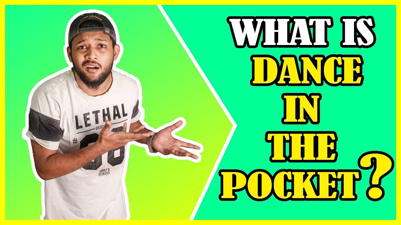 What is Dance In The Pocket | Dance Choreography Tips | By Ankush Kumar ...