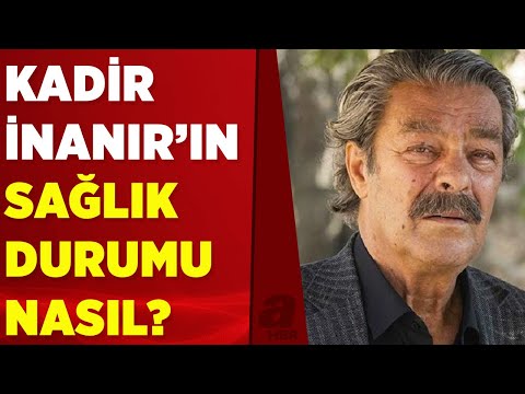 Usta sanatçı Kadir İnanır ameliyat edildi | A Haber