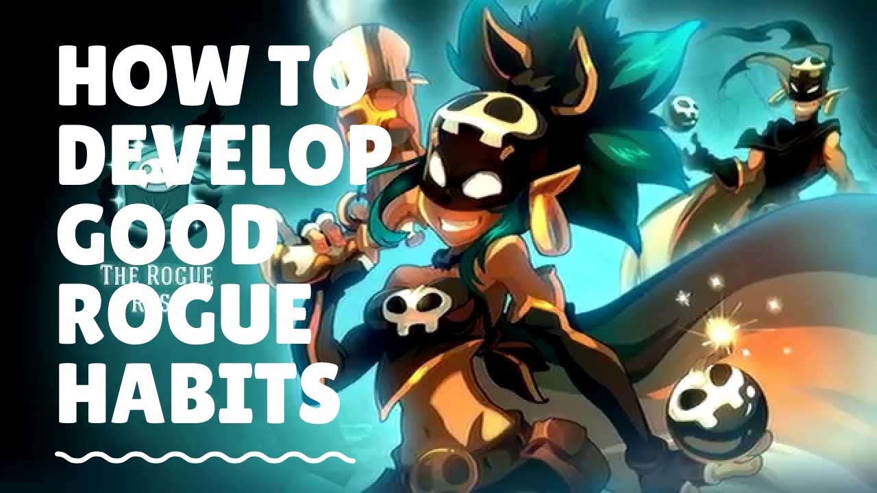 Dofus Rogue - Habits: The Good, The Bad, The Hidden - YouTube