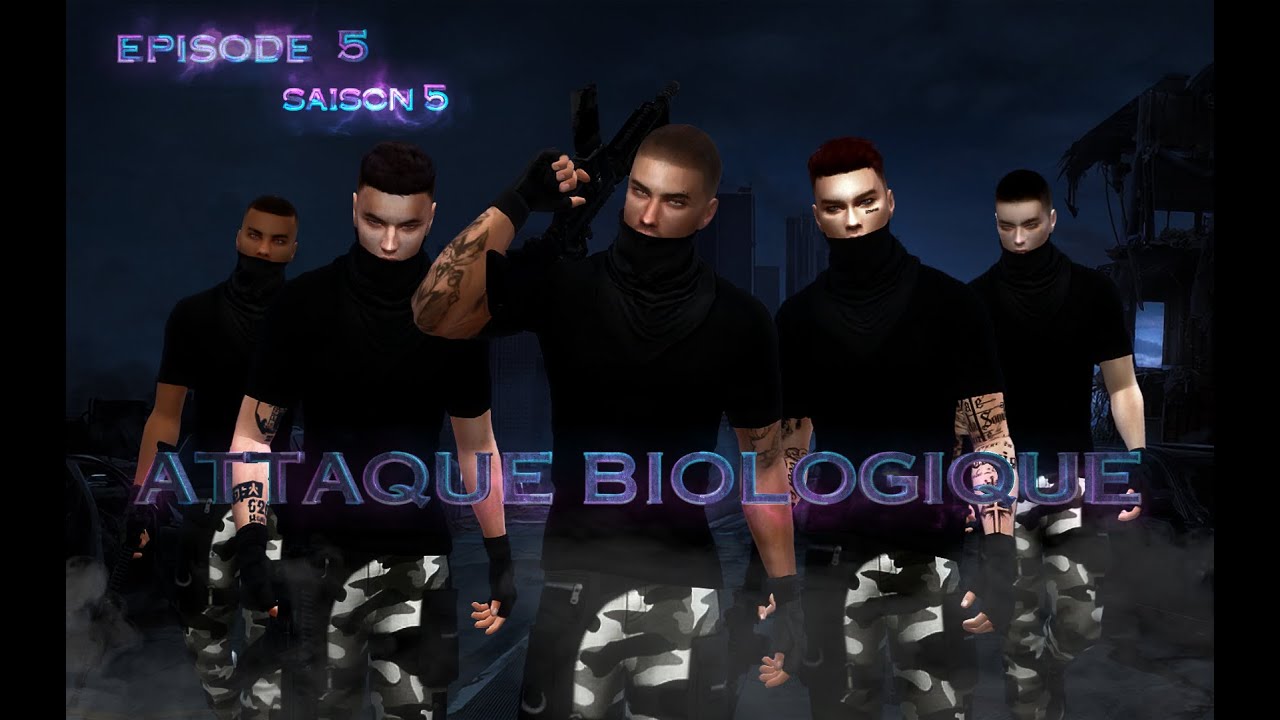 serie sims 4 français episode 5 attaque biologique saison 5 - YouTube
