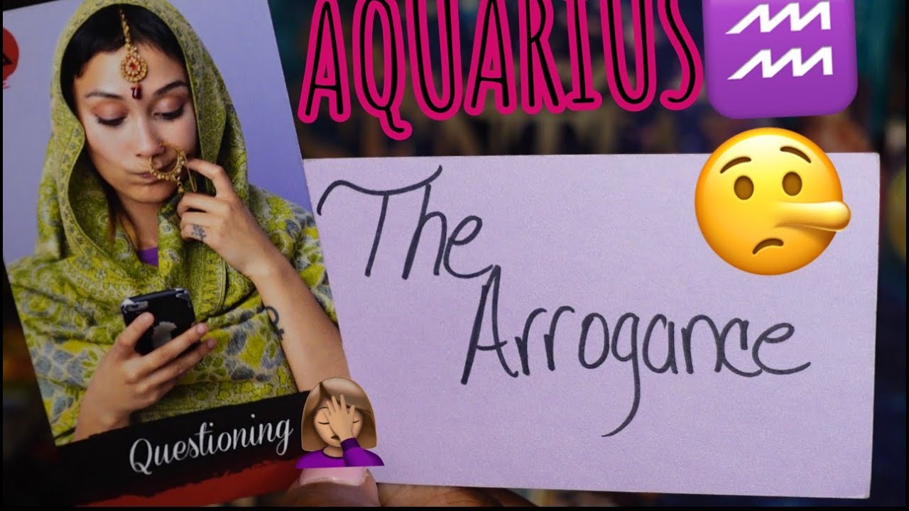 AQUARIUS♒️ ️😖SOOO AGGRAVATED! They have TONS of INSECURITIES....YOU ...