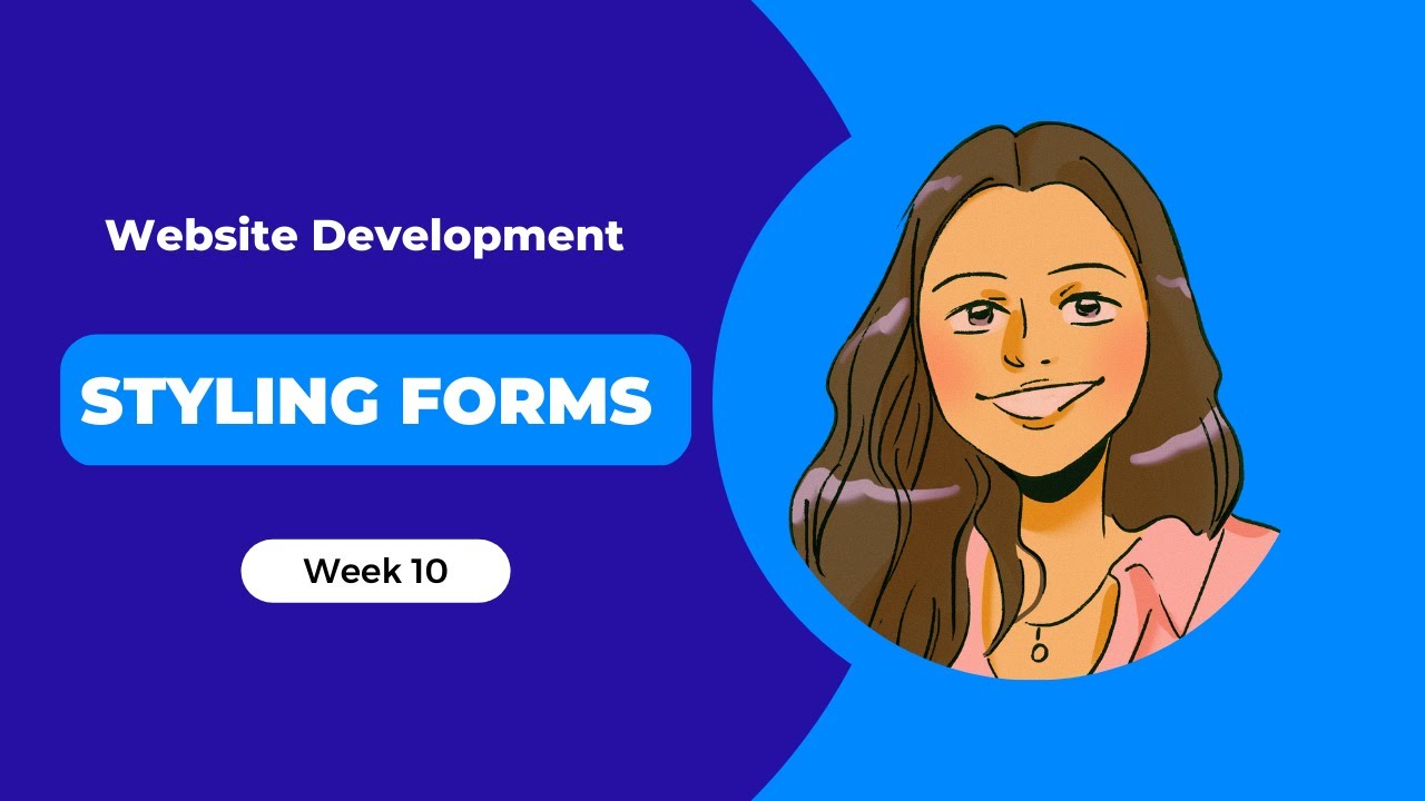 Week 10 Styling Forms - YouTube