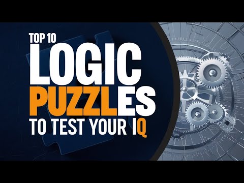 Top 10 Logic Puzzles to Test Your IQ - YouTube