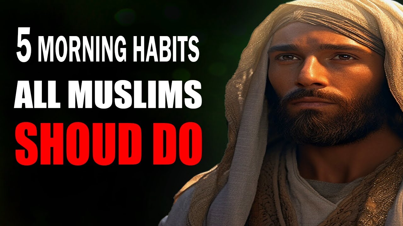 Islamic Daily Routine EVERY Muslim Should DO ,5 THINGS YOU SHOULD DO ...