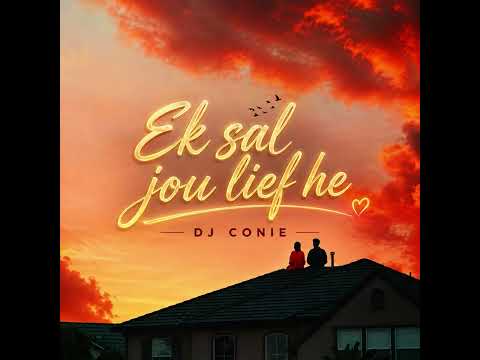 Ek Sal Jou Lief He - DJ Conie 2026