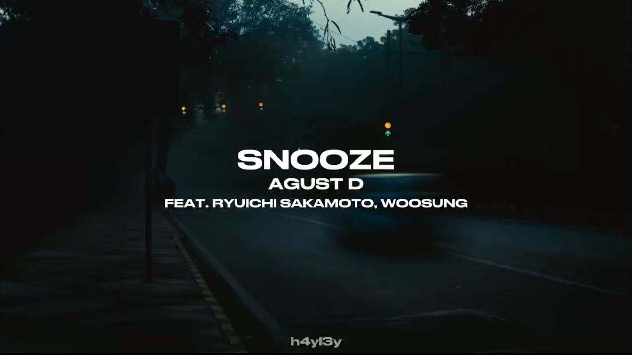 AGUST D - SNOOZE ENG LYRICS - YouTube