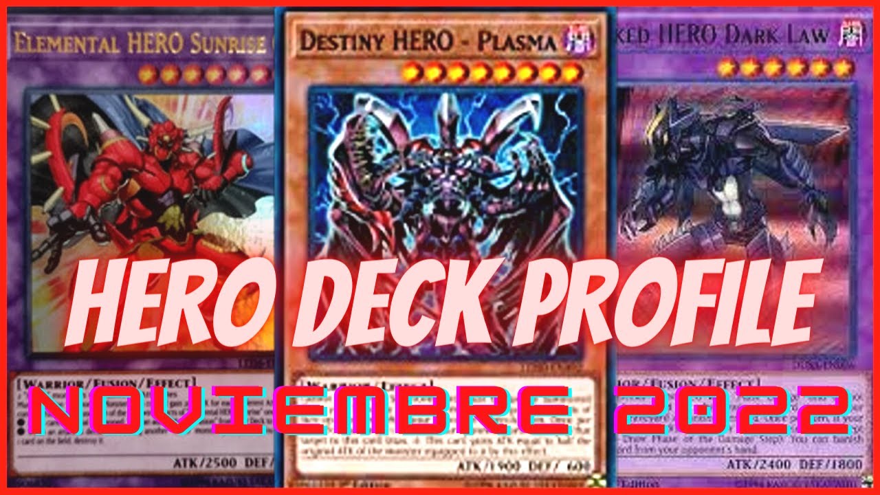 YUGIOH HERO DECK PROFILE NOVIEMBRE 2022// NOVEMBER 2022 HERO DECK ...