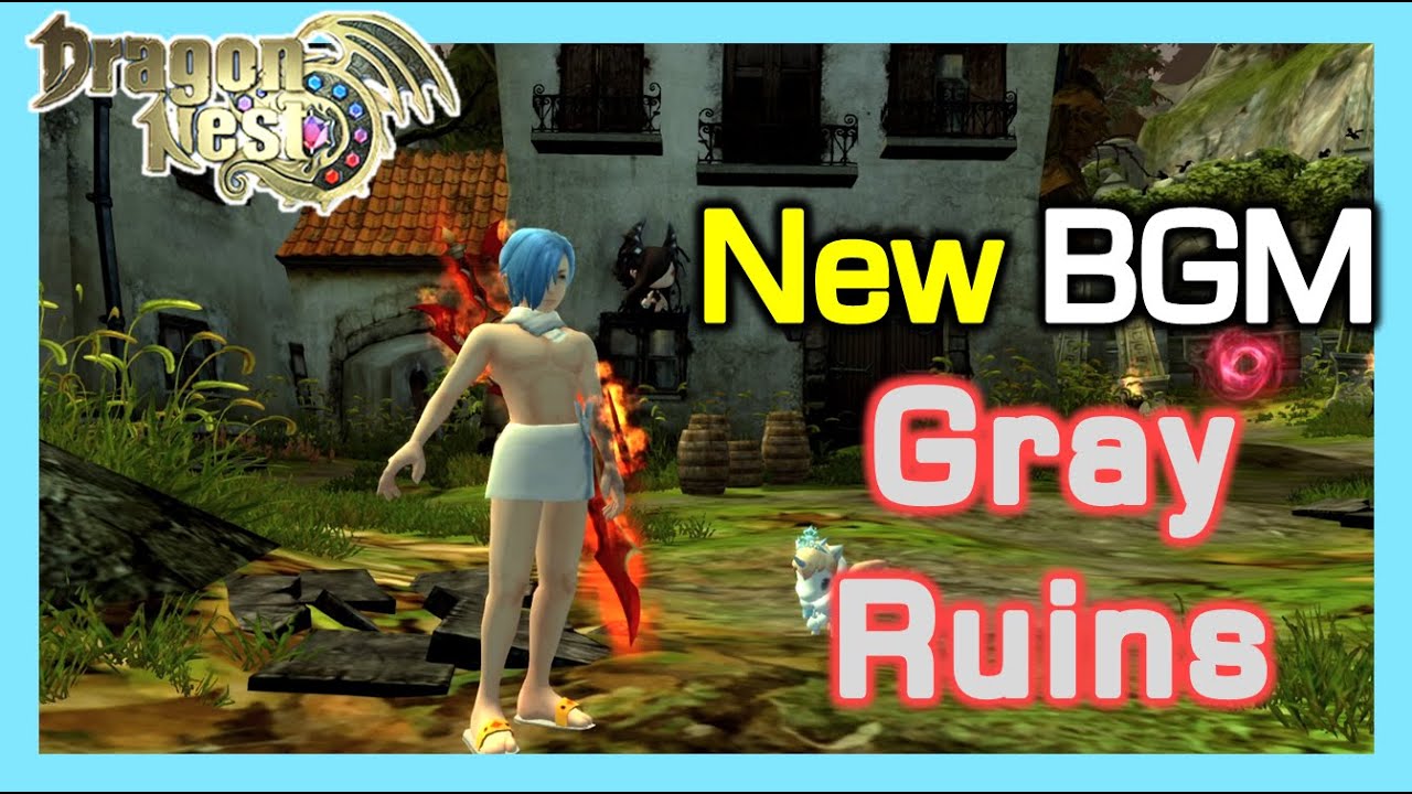 New BGM : Gray Ruins / Dragon Nest Korea (2021 March) - YouTube