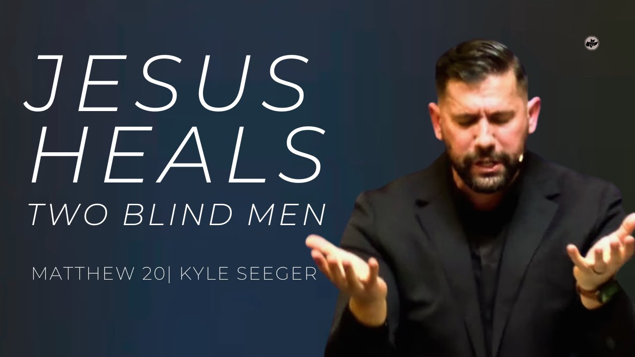 Matthew 20: 29-34 | Jesus Heals Two Blind Men | May 28, 2023 - YouTube