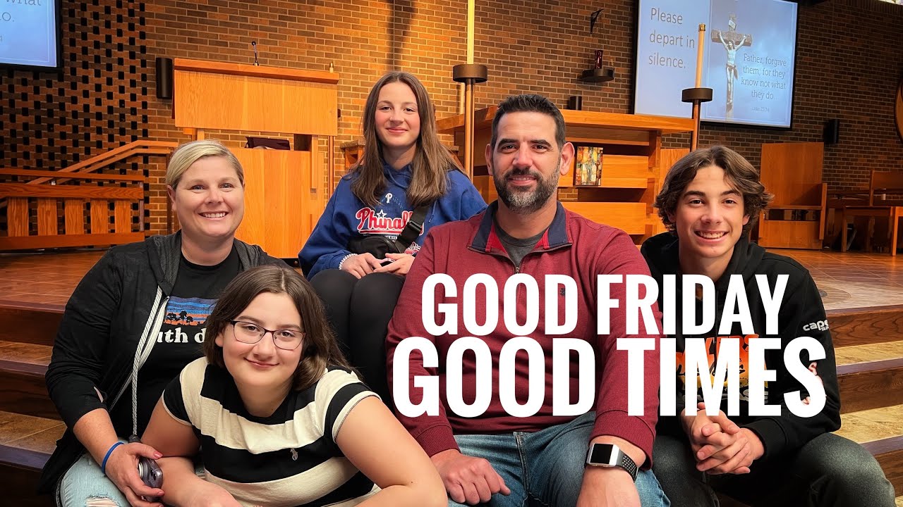 Good Friday, Good Times - YouTube