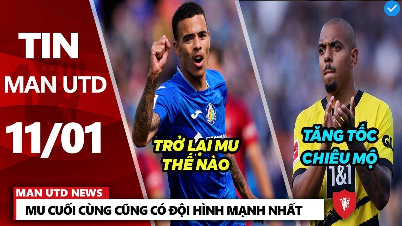 TIN MU 11/1 : CUỐI CÙNG MU CŨNG CÓ ĐỘI HÌNH MẠNH NHẤT, TEN HAG NHẬN ...