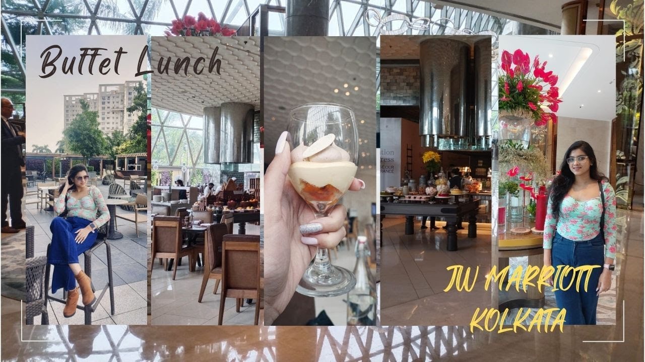JW Marriott Kolkata || Luxurious Buffet Lunch || June 2023 - YouTube