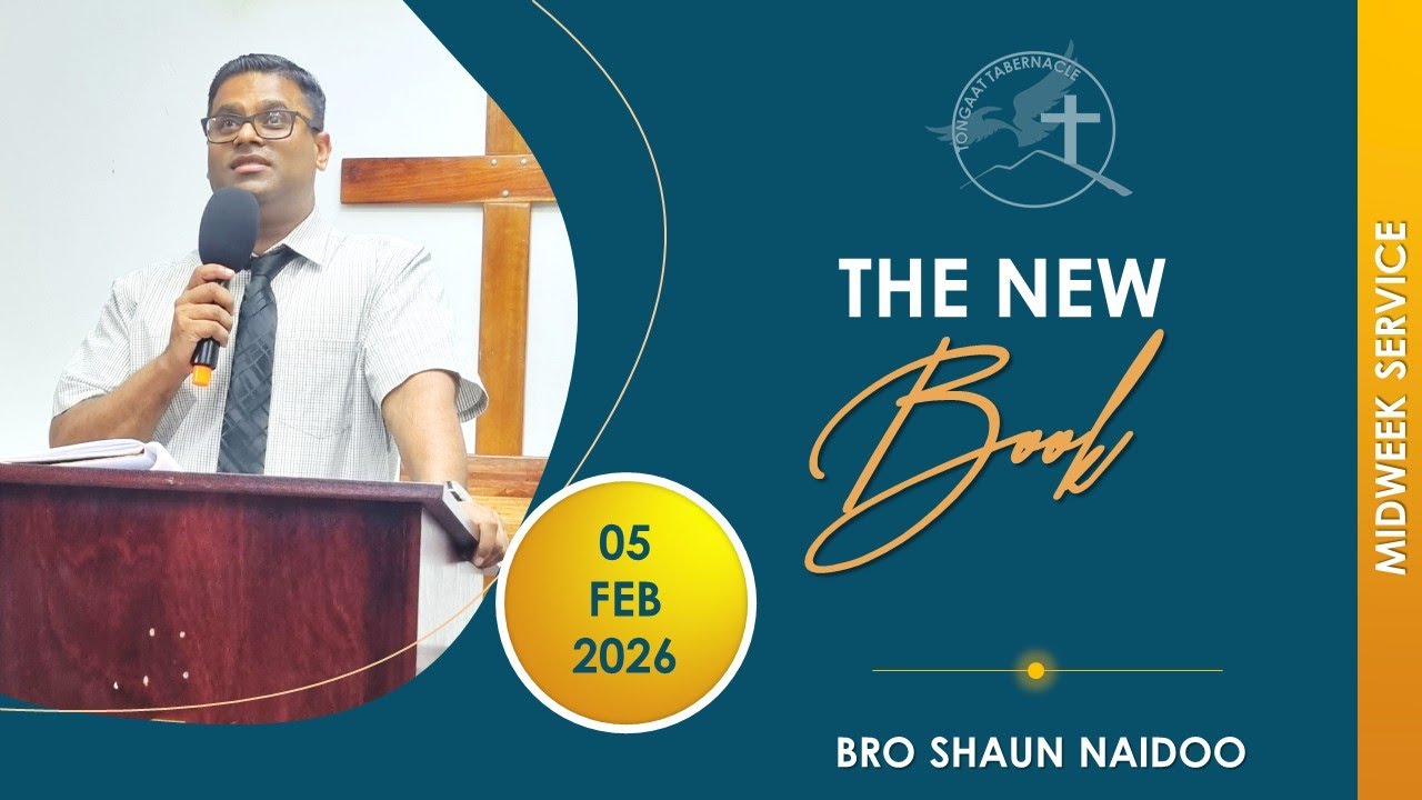 THE NEW BOOK | Br Shaun Naidoo | Tongaat Tabernacle Midweek Service ...