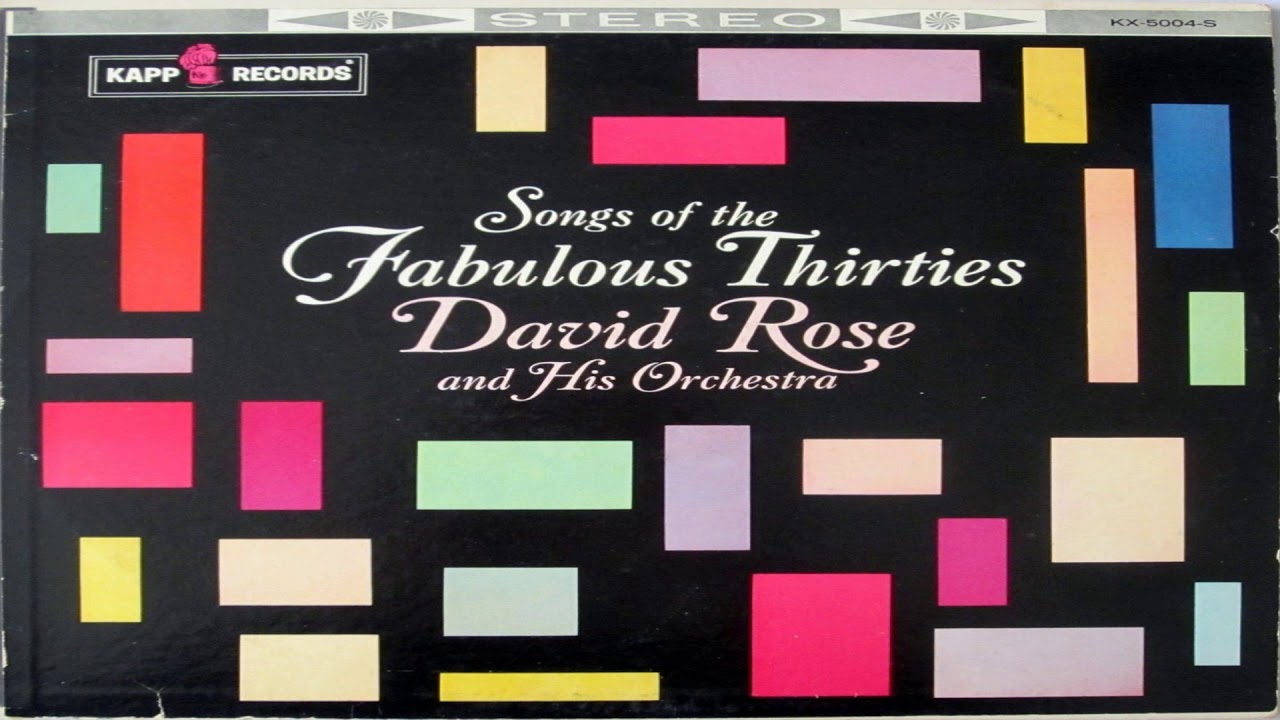 David Rose Songs of the Fabulous Thirties 1958 GMB - YouTube