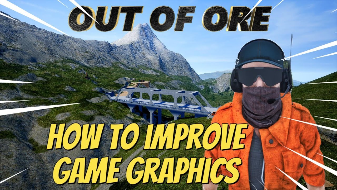 Out Of Ore - How to: Improved graphics - YouTube