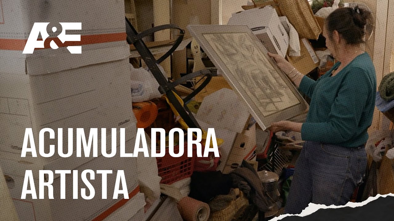 EL ARTE DE ACUMULAR - ACUMULADORES COMPULSIVO - YouTube