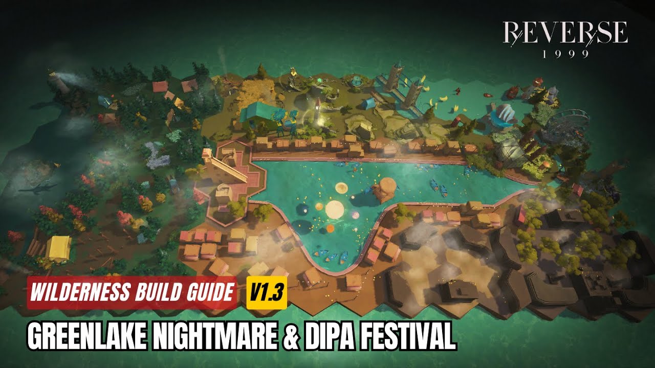 Reverse: 1999 - Wilderness Design V1.3 | Dipa Festival & Greenlake ...