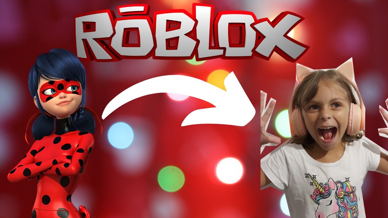 ROBLOX ME DIVERTINDO NO MUNDO DA LADYBUG MIRACULOUS - YouTube