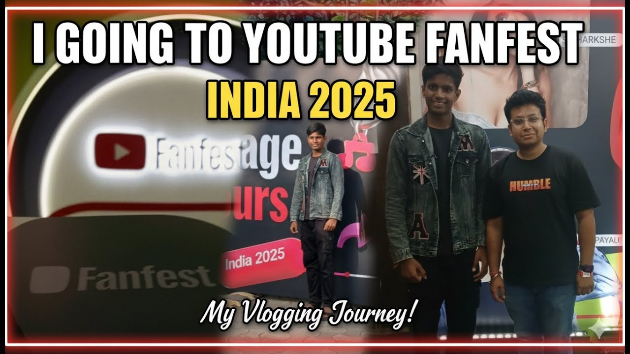 I GOING TO YOUTUBE FANFEST INDIA 2025 - YouTube
