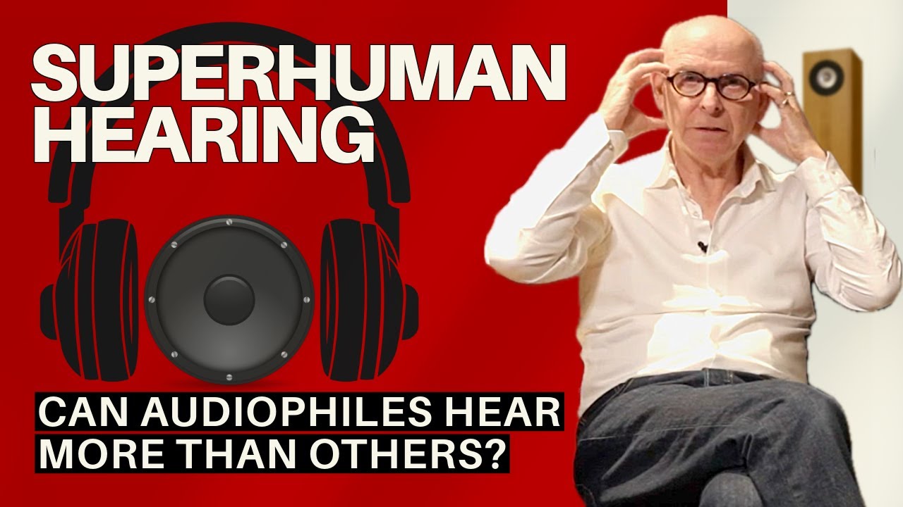 Superhuman hearing - Headphones vs loudspeakers & how audiophiles hear things others can't - YouTube