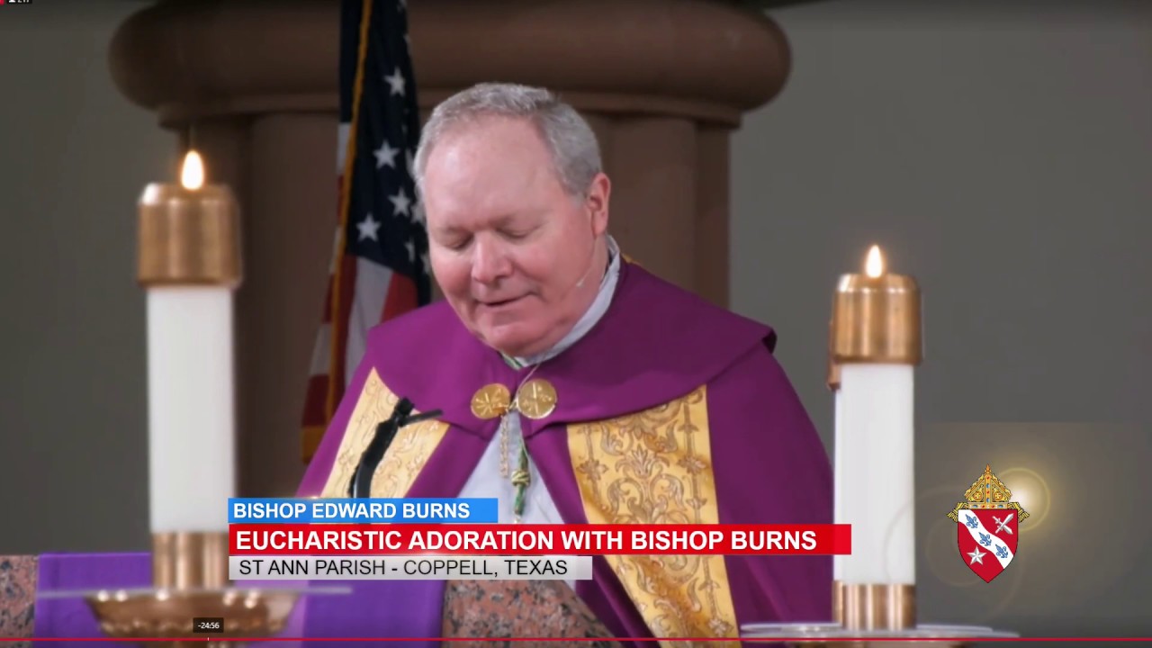 Eucharistic Adoration with Bishop Burns - YouTube
