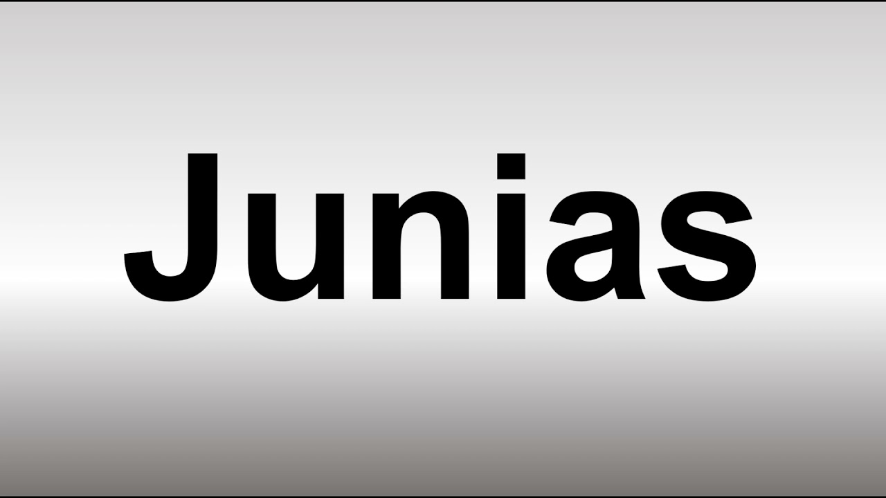 How to Pronounce Junias - YouTube