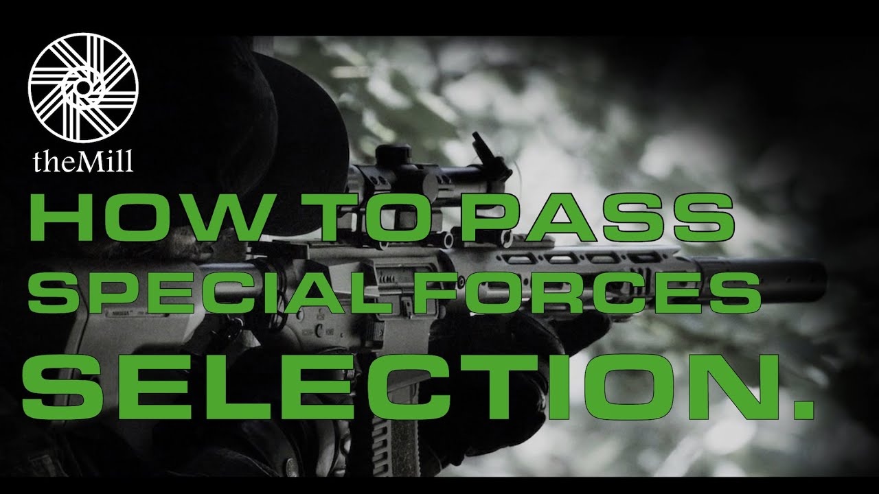 How to pass Special Forces Selection. - YouTube