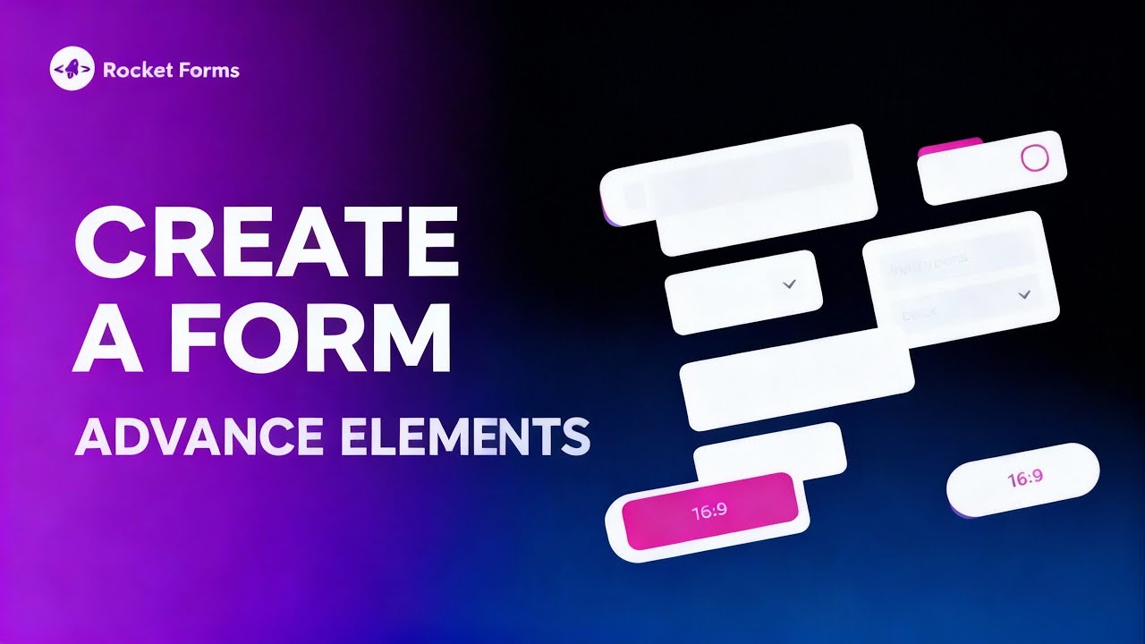 Rocket Forms Advanced Elements Tutorial | Add Signature, File Upload ...