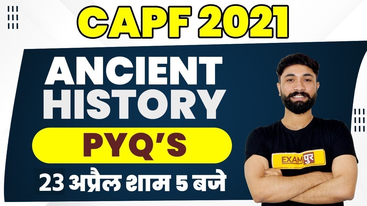CAPF 2021 Preparation | Ancient History | PYQ'S | By Prabal Sir |🔴Live ...