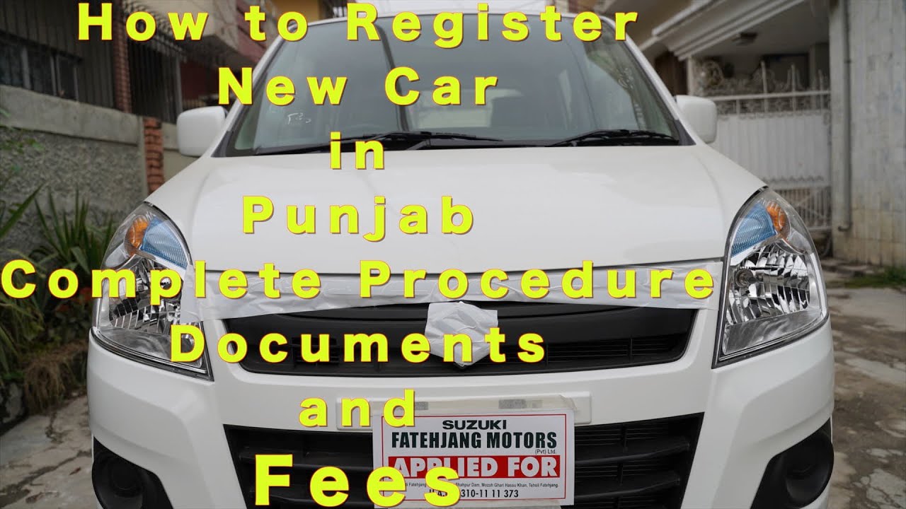 How to Register a New Car in Punjab | Excise and Taxation | Documents ...