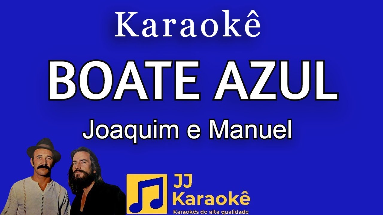 Boate azul - Joaquim e Manuel - Karaokê - YouTube