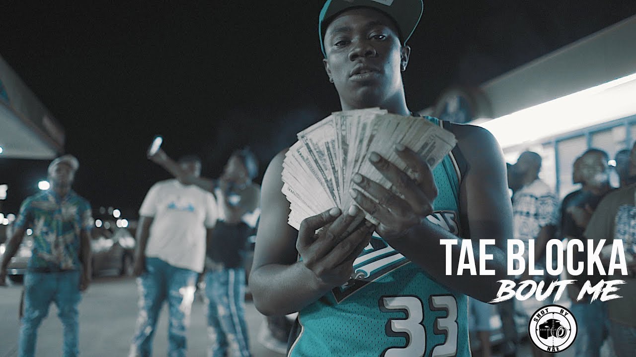 Tae Blocka - Bout Me (@shotbynae) - YouTube