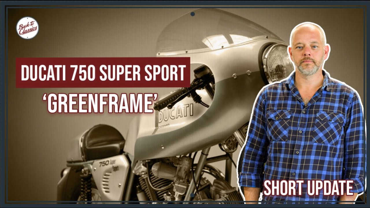 Ducati 750 Super Sport ‘Greenframe’ (Short Update) - Back to Classics ...