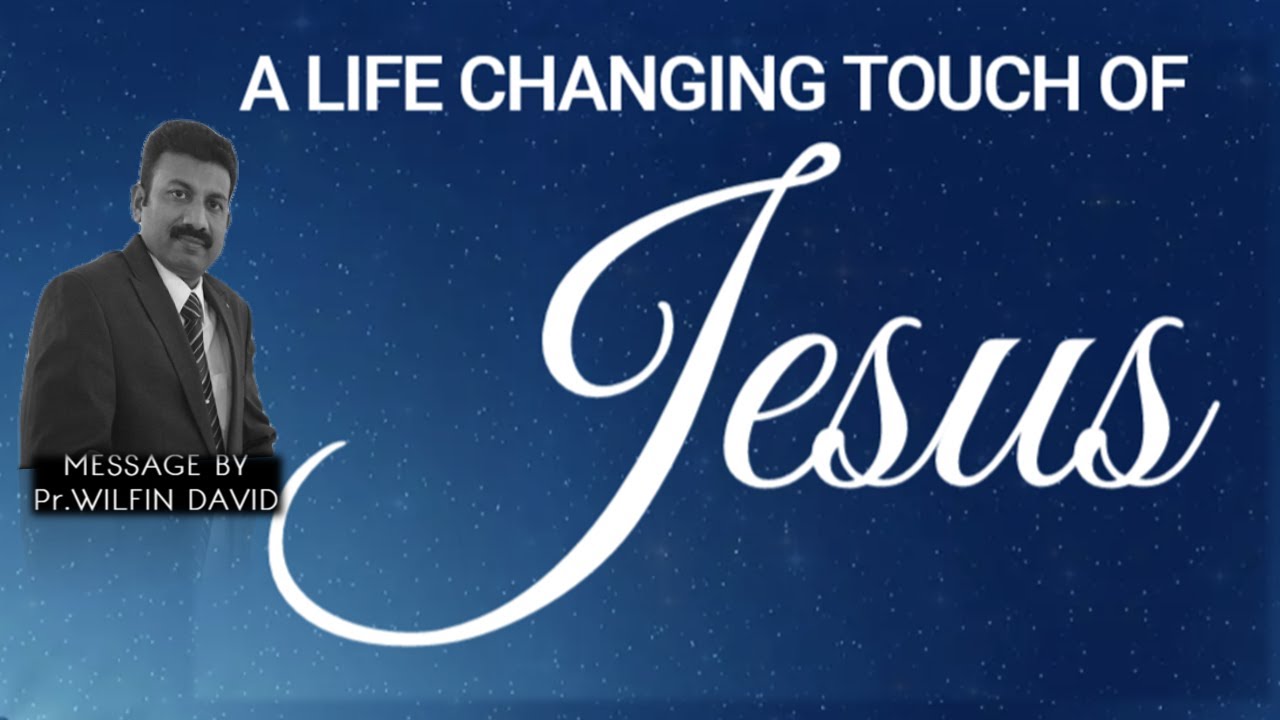 A LIFE CHANGING TOUCH OF JESUS (Mark 1: 40-45) | English Sermon | Pr ...