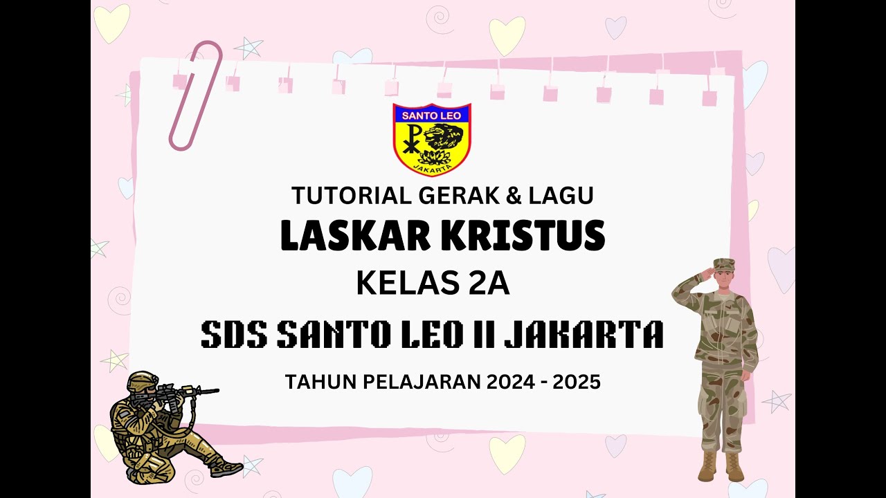 SDS SANTO LEO II JAKARTA TUTORIAL GERAK DAN LAGU LASKAR KRISTUS - YouTube