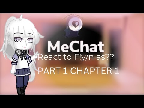 MeChat react to F!y/n as ??? Part 1 Chapter 1