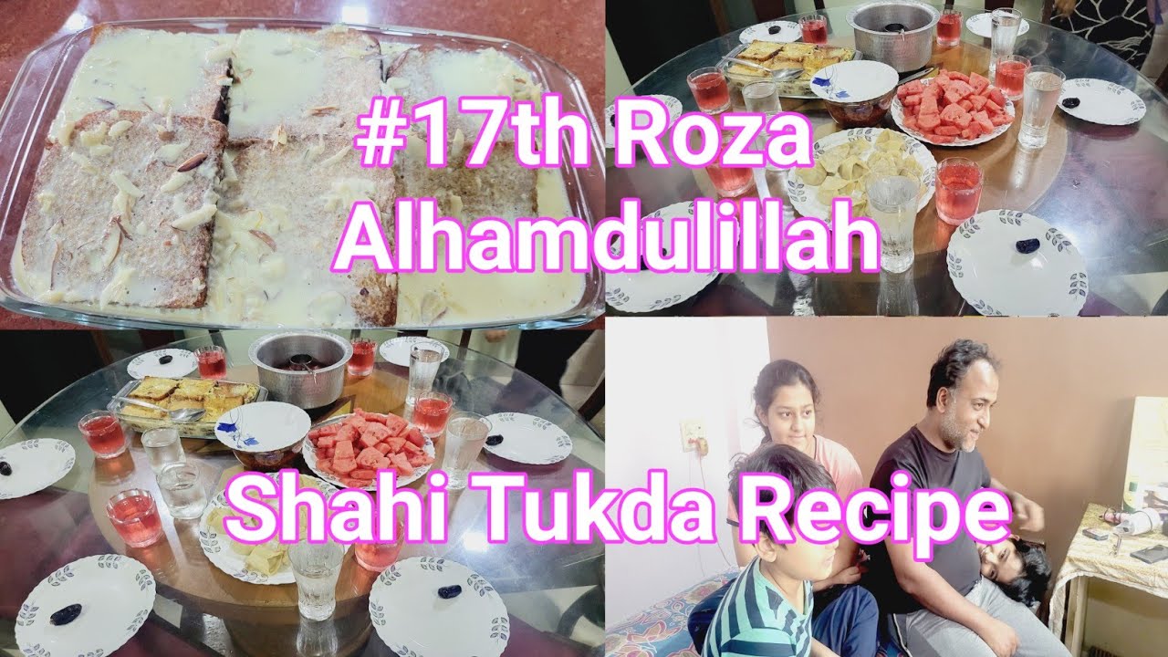 #17th Roza Alhamdulillah 🤲 Ramadan Vlog | Family Vlog | Shai Tukda ...
