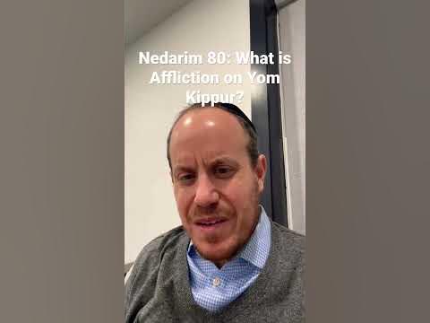 One Minute Daf: Nedarim 80– What is Affliction on Yom Kippur? #torah #torahforlife - YouTube