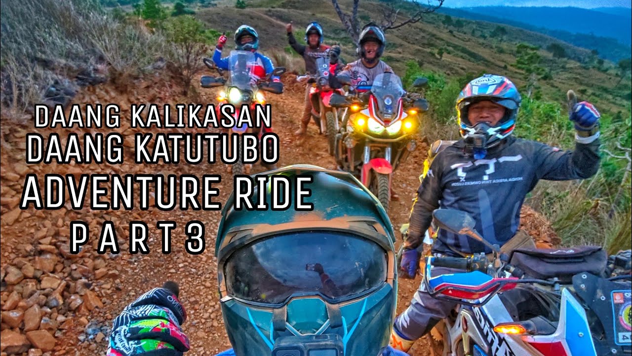 DAANG KALIKASAN / DAANG KATUTUBO / ADVENTURE RIDE / CRF RALLY / HONDO ...