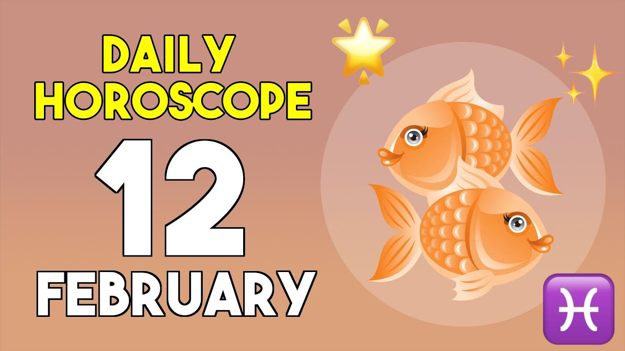 Pisces horoscope today - February 12, 2025 - YouTube