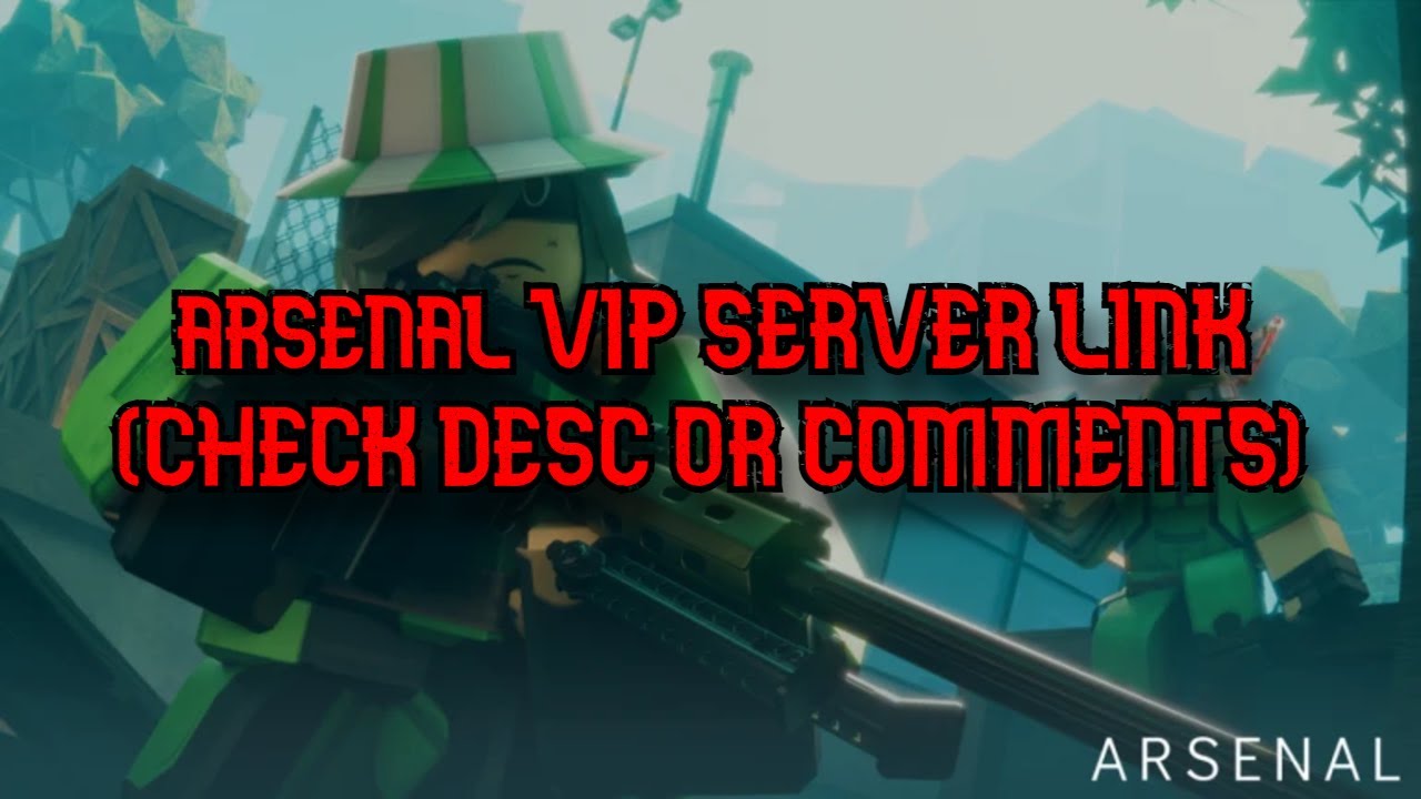 FREE Arsenal VIP Server (JUNE 2025) - YouTube