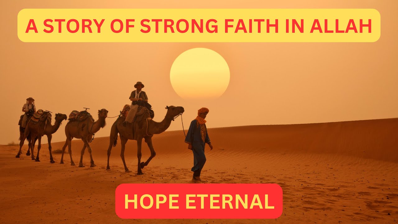 Miracles of Faith: The Tale of the Lost Camel - YouTube