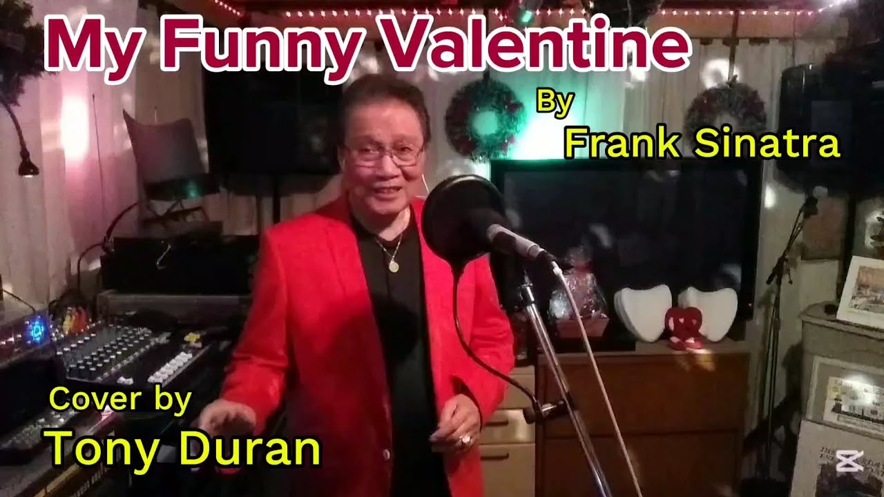 " MY FUNNY VALENTINE " By Frank Sinatra #coverby Tony Duran # ...