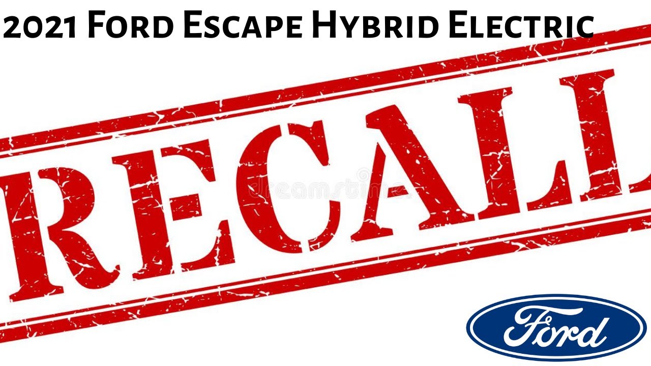 Does Your 2021 Ford Escape Hybrid Electric have a Recall? - YouTube