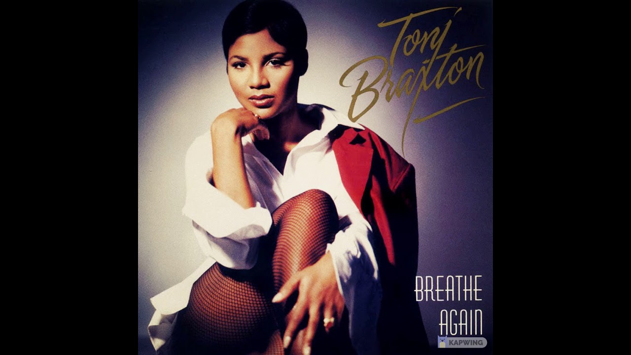 TONI BRAXTON (ACAPELLA) BREATHE AGAIN - YouTube