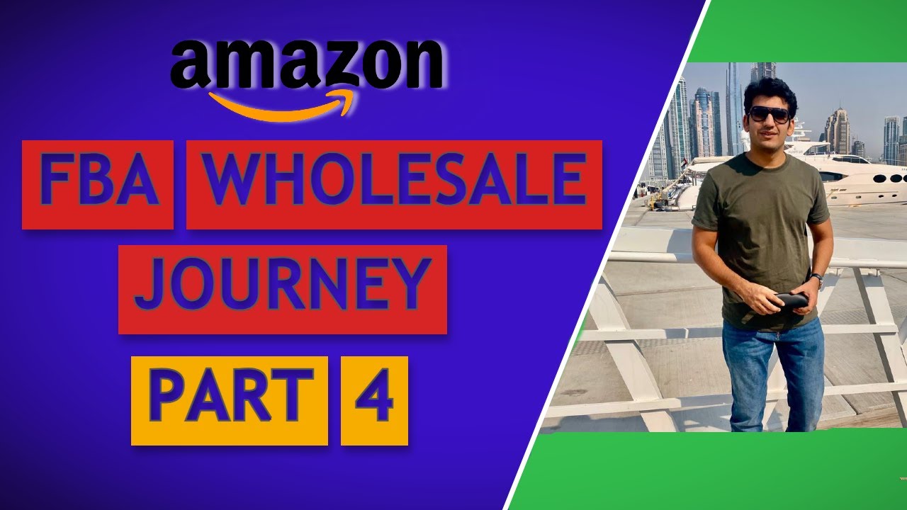 Amazon FBA Wholesale Journey updates | Part 4 | Faisal Rasheed - YouTube